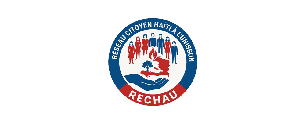RECHAU - RÉSEAU CITOYEN HAÍTI À L’ UNISSON